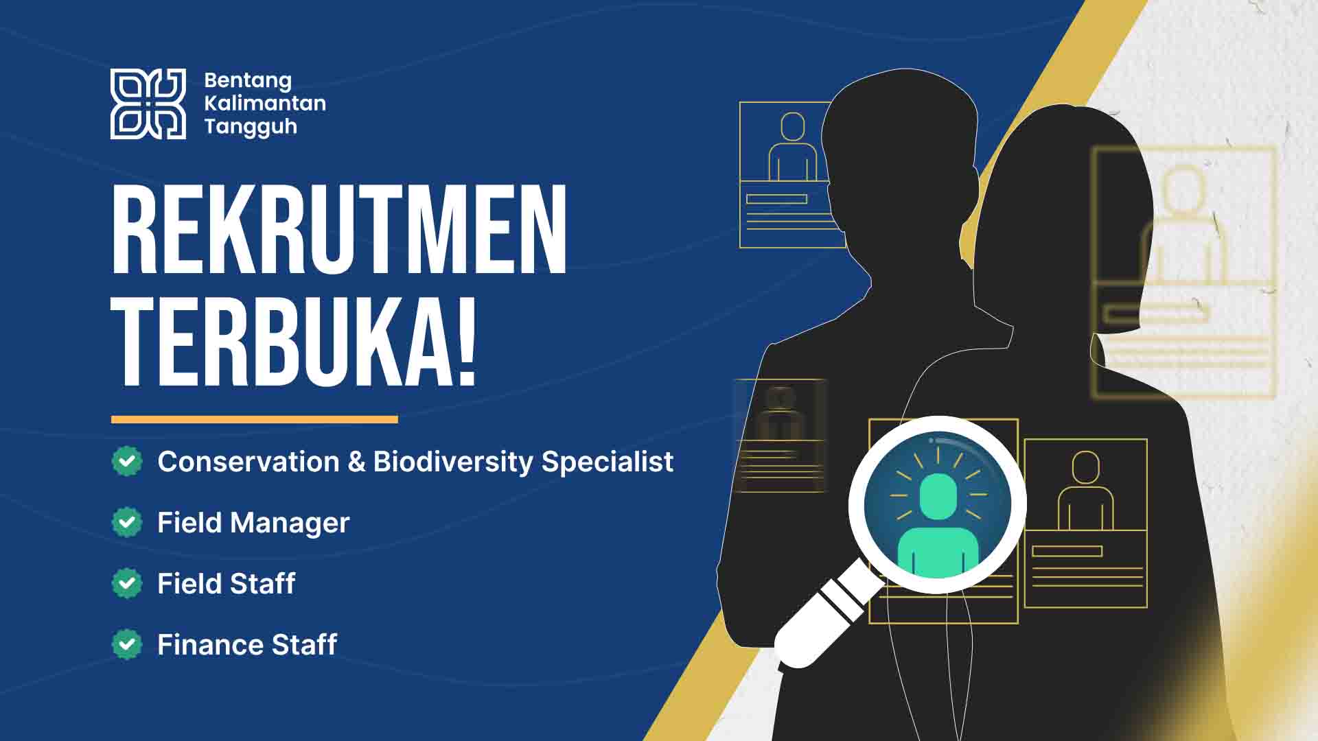 Rekrutmen Terbuka 2023 (Close) – Bentang Kalimantan Tangguh